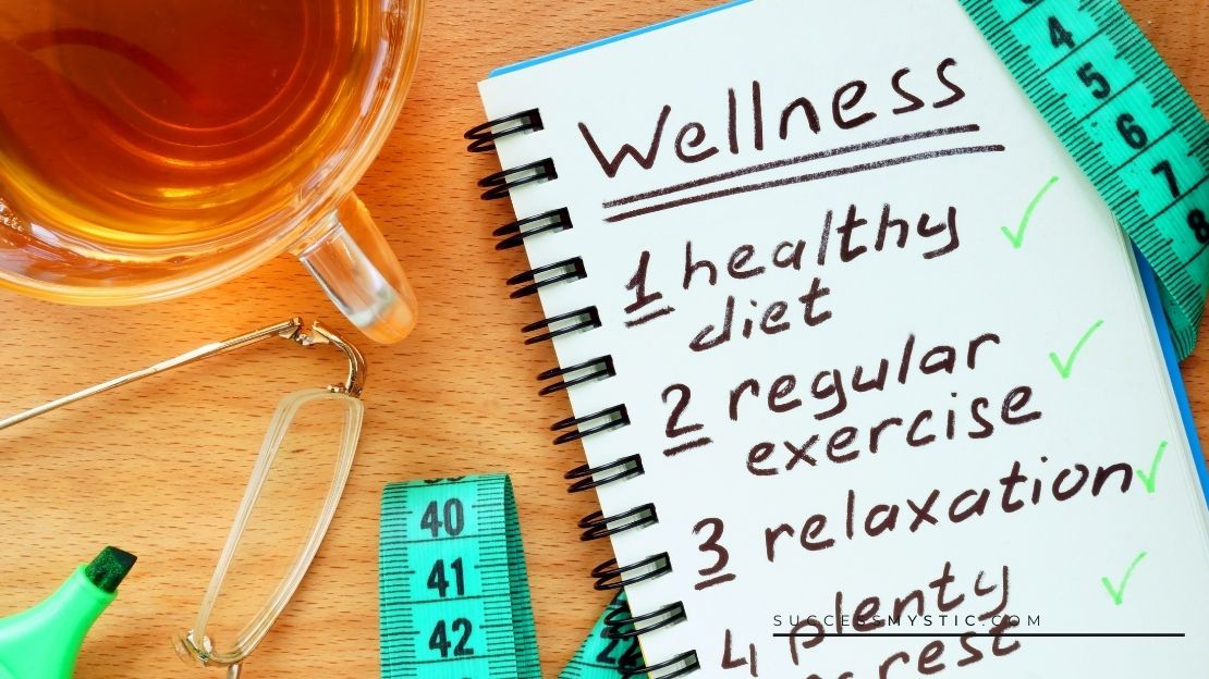 How To Restructure Your Life Towards Wellness - SUCCESS MYSTIC